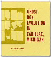 Ghost Box Evolution in Cadillac, Michigan by Rosie Forrest – Grab the ...
