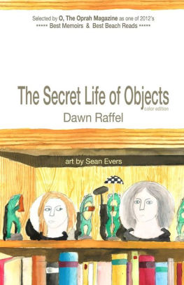 The Secret Life of Objects by Dawn Raffel – Grab the Lapels