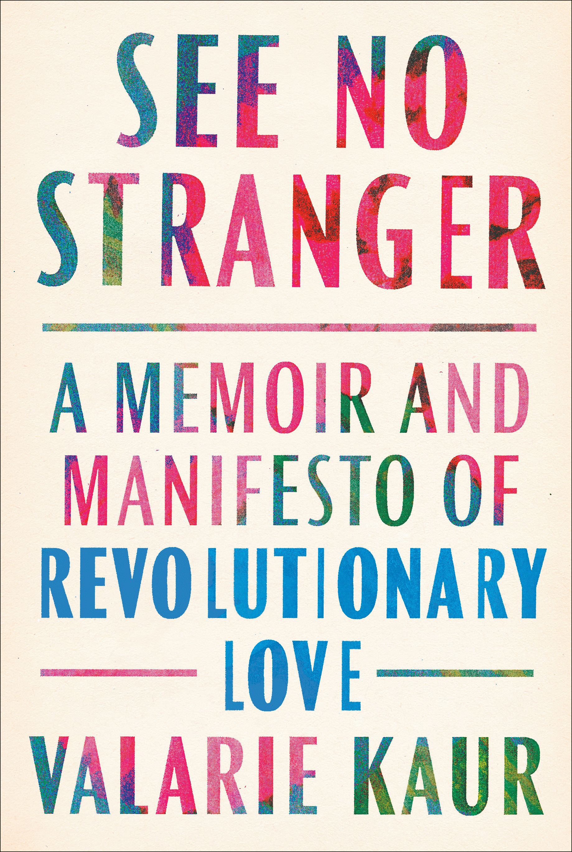 See No Stranger: A Memoir and Manifesto of Revolutionary Love by ...